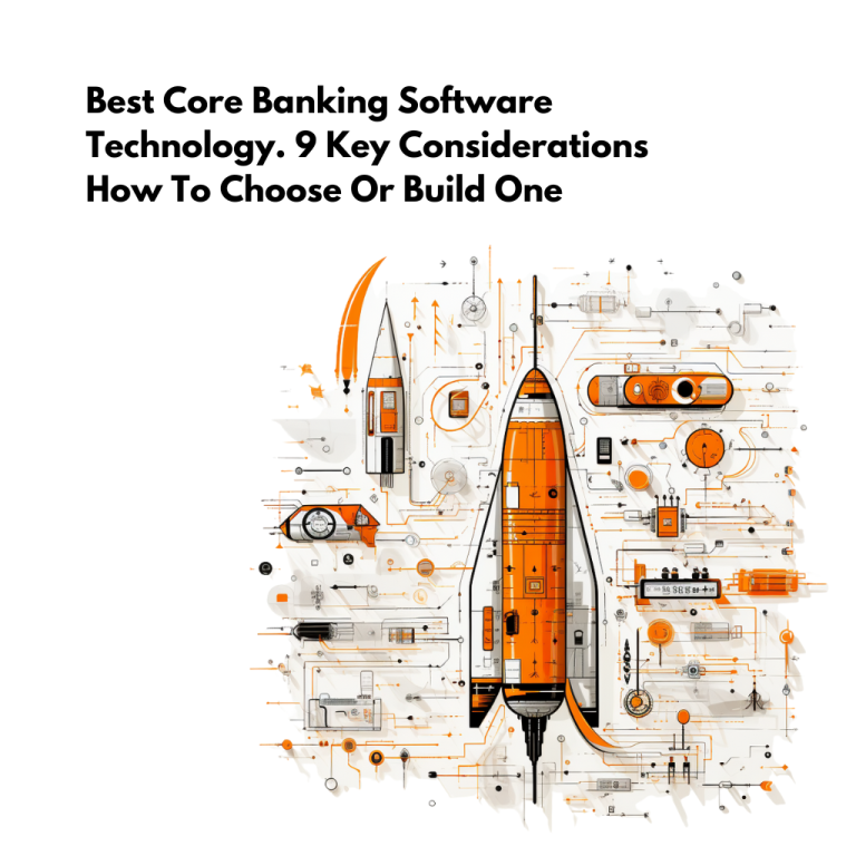 Modern core banking software technology considerations